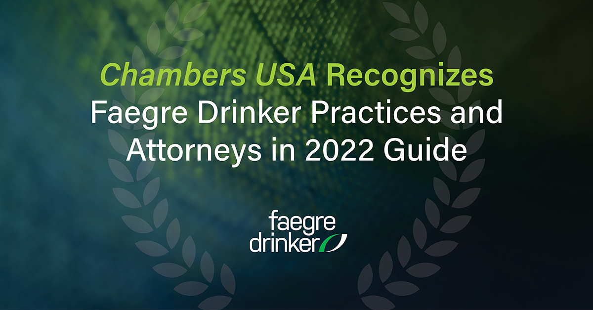 Faegre Drinker Practices and Lawyers Ranked Among Leaders in Chambers USA 2022 Guide | News ...