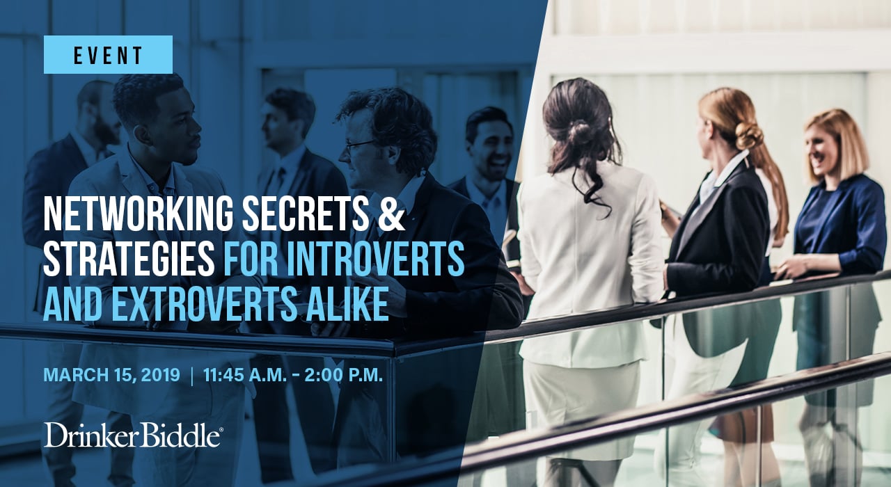 Drinker Biddle Offers Networking Secrets & Strategies for Introverts ...