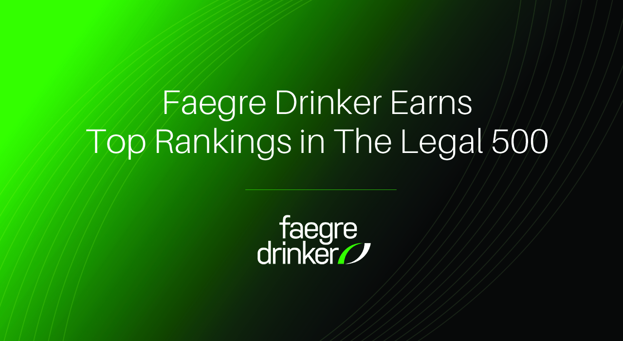 Faegre Drinker Earns Top Rankings in Legal 500 | Publications ...
