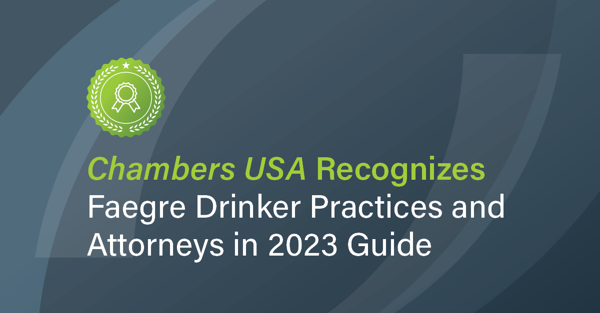 Faegre Drinker Practices and Attorneys Ranked Among Leaders in Chambers ...