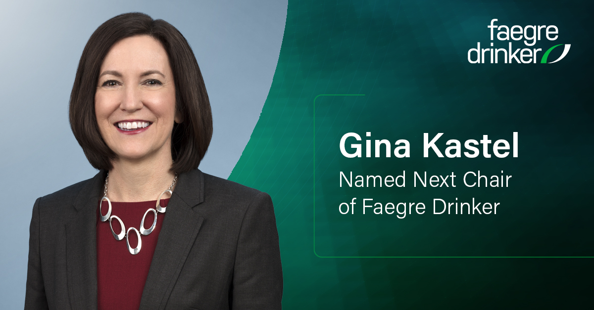 Faegre Drinker Announces Gina Kastel as Successor Chair | News | About ...